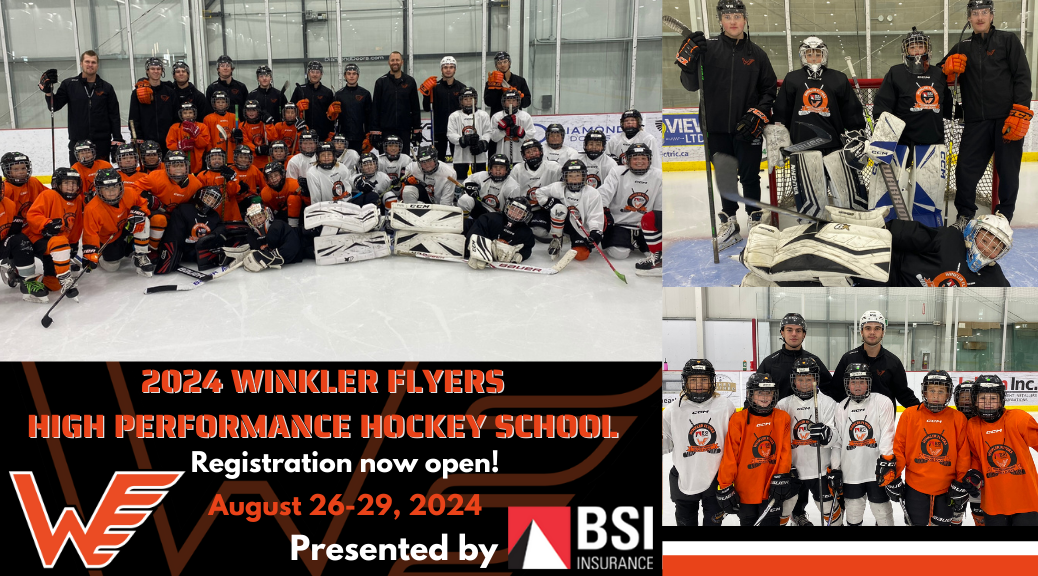 Register NOW for Flyers 2024 High Performance Hockey School | Winkler ...